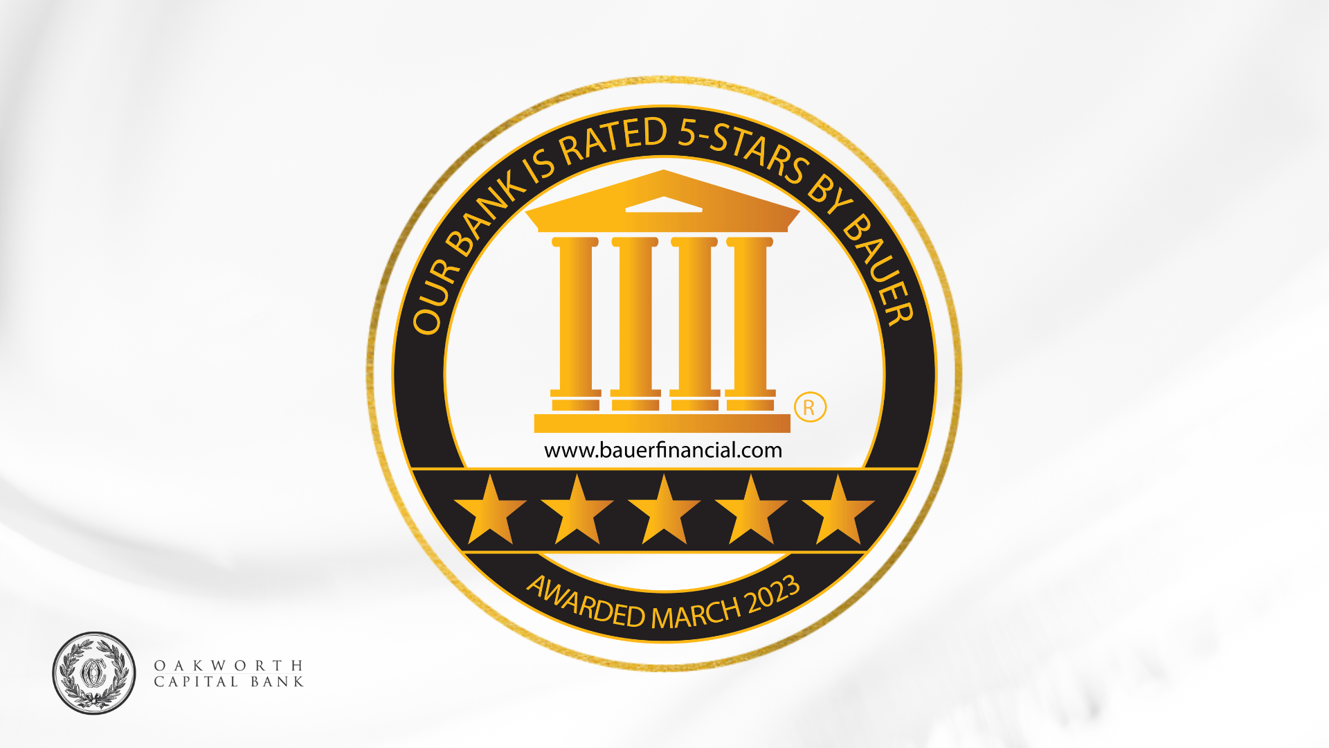 Oakworth Receives BauerFinancial’s 5-Star Rating – Oakworth Capital Bank